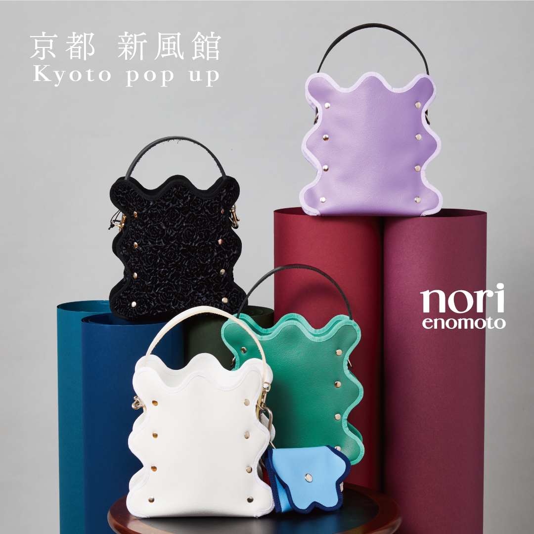 nori enomoto kyoto pop up | 新風館 ShinPuhKan
